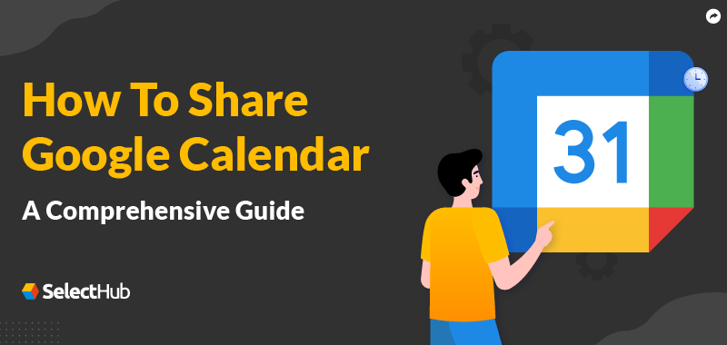 How To Share A Google Calendar 2024 Ultimate Guide