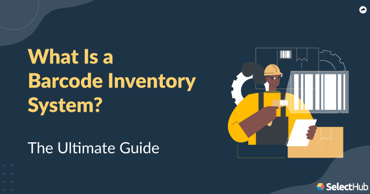 What Is A Barcode Inventory System? | 2022 Ultimate Guide