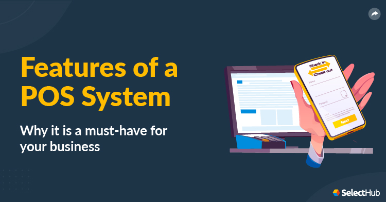 POS System Features & Requirements Checklist For 2022