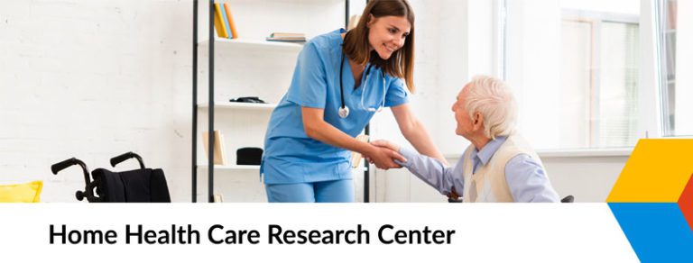 What is Home Health Care? Resources & Research