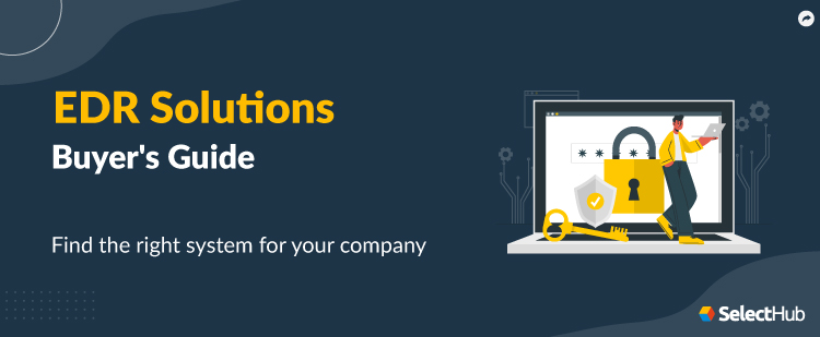 Best EDR Solutions Comparison & Reviews 2025