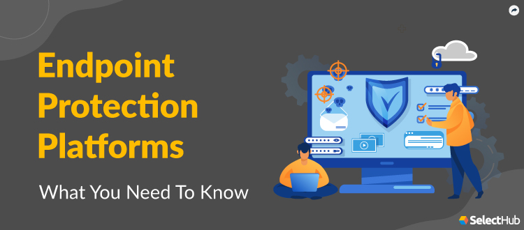Endpoint Protection Platform Epp 2022 Comprehensive Guide