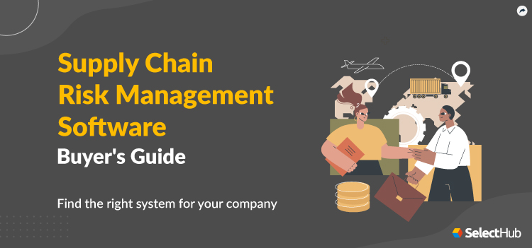 Best Supply Chain Risk Management Software Comparison & Reviews 2025