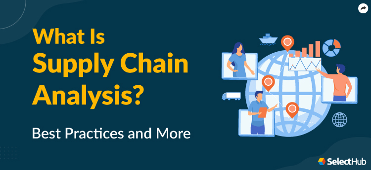 Supply Chain Analysis | 2025 Comprehensive Guide