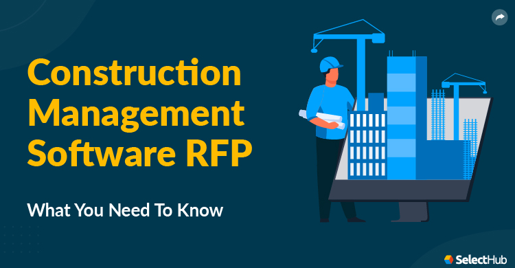 How to Create a Winning Construction Management Software RFP