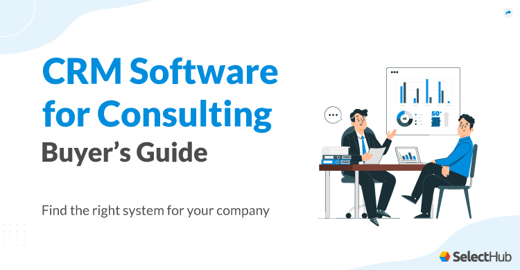 Best CRM For Consulting Comparison & Reviews 2024