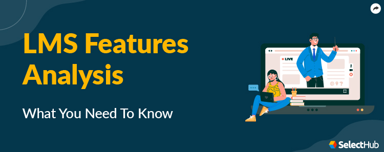 Top 15 Learning Management System (LMS) Features