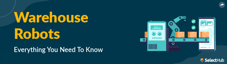Warehouse Robots - 2025 Comprehensive Guide