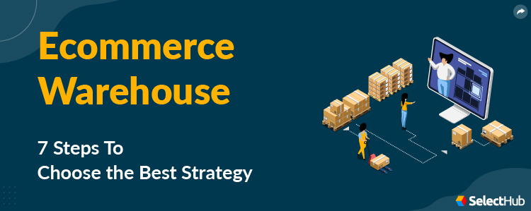eCommerce Warehouse - 2024 Comprehensive Guide