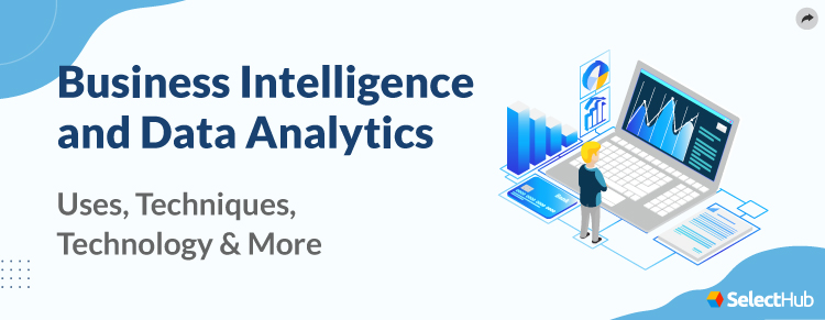 Business Intelligence And Data Analytics - 2024 Guide