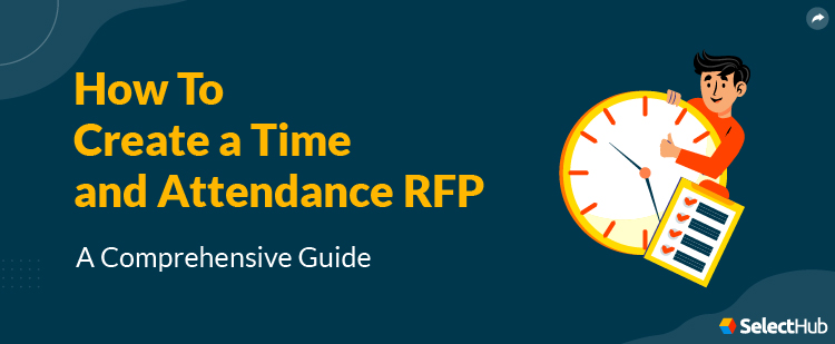 Time And Attendance RFP - 2023 Comprehensive Guide