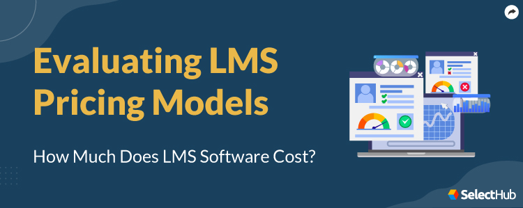 LMS Pricing Models - 2025 Comprehensive Guide