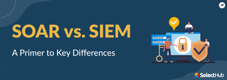 SOAR vs SIEM - 2025 Comprehensive Comparison