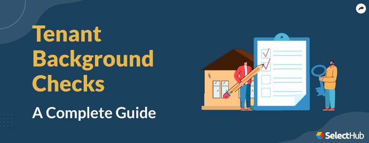 Tenant Background Checks - 2024 Comprehensive Guide