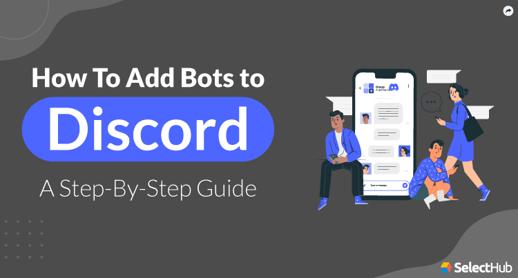 How To Add Bots To A Discord Server: A Step-By-Step Guide
