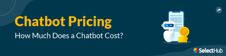Chatbot Pricing - What Is The Cost Of A Chatbot In 2025?