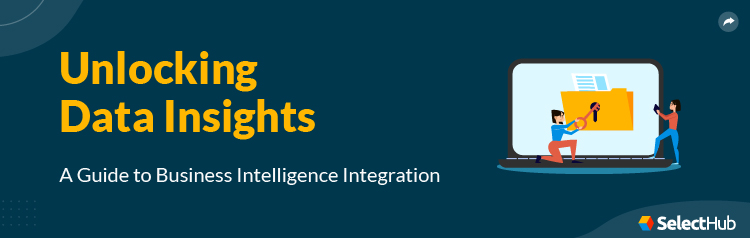 Business Intelligence Integration - 2025 Comprehensive Guide