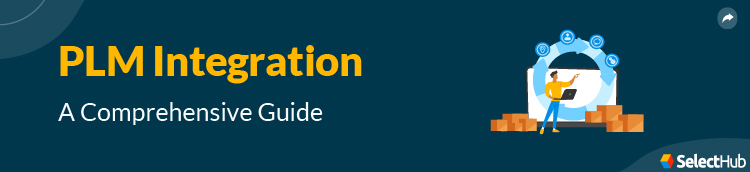 PLM Integration - 2025 Comprehensive Guide