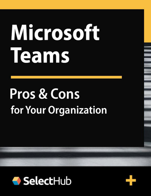 Microsoft Teams Pros and Cons for Your Organization | SelectHub