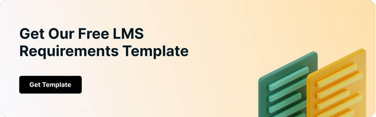 12 LMS Requirements You Need + Free Template